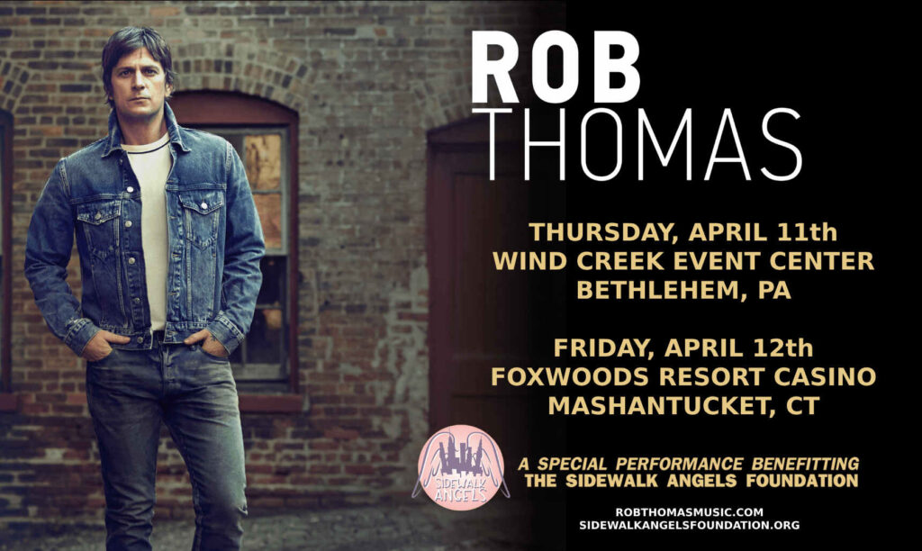 Just Added: SWA Presents Rob Thomas in Bethlehem, PA & Mashantucket, CT ...
